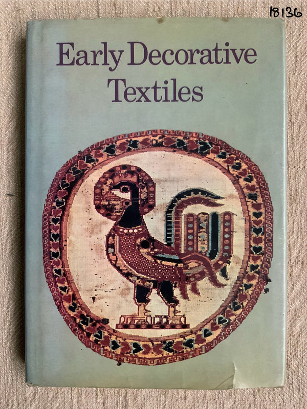 Volbach, W. Fritz. EARLY DECORATIVE TEXTILES - Clive Rogers