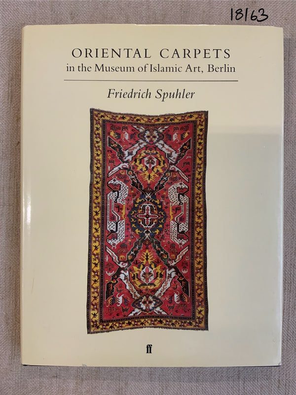 SPHULER, F.: Oriental Carpets in the Museum of Islamic Art , Berlin ...